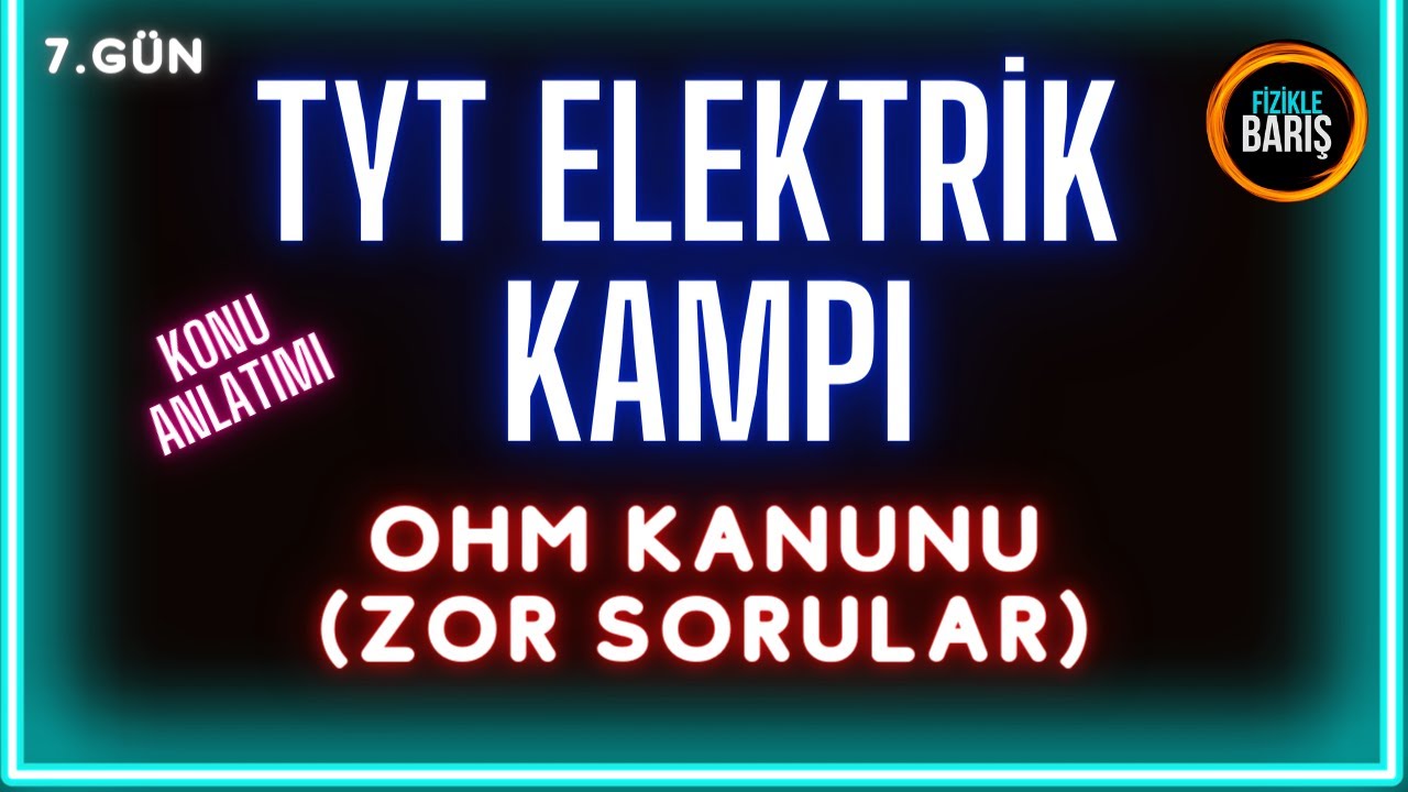ELEKTRİK AKIMI-3|OHM KANUNU UYGULAMALARI (ZOR SORULAR)| TYT ELEKTRİK ...