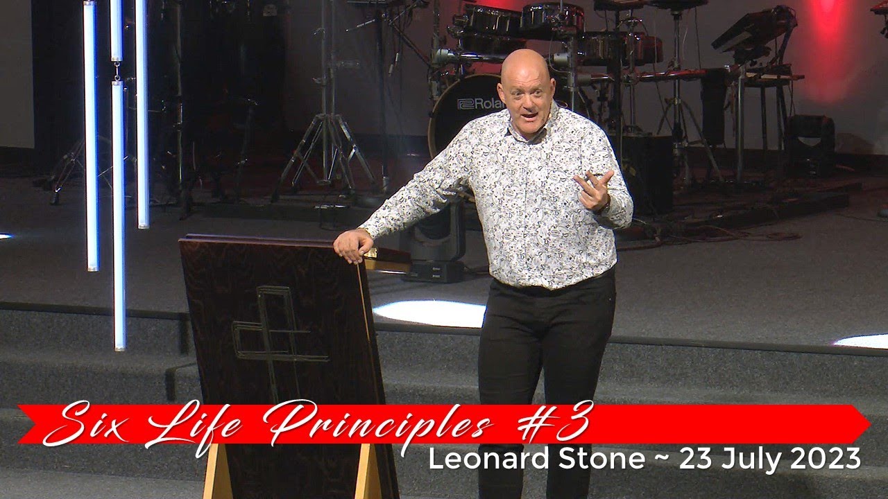 Leonard Stone with "Six Life Principles" #3 ~ 23 July 2023 - YouTube