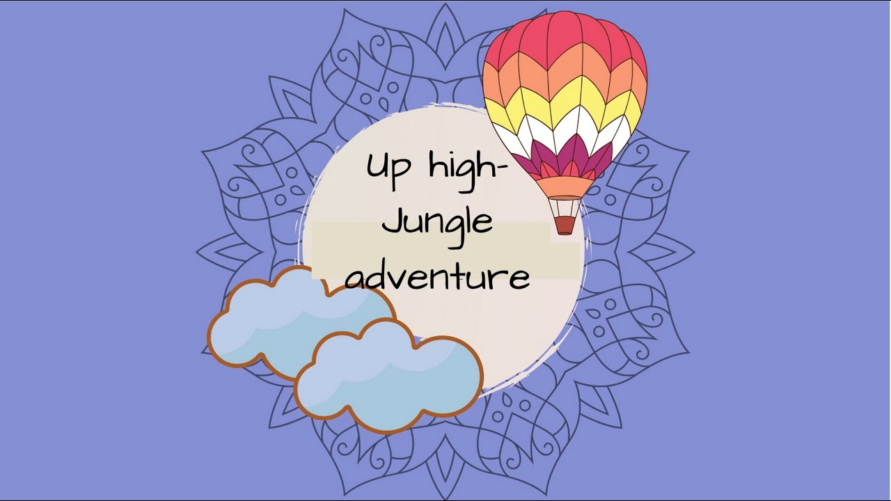 Up high - Jungle Adventure / English Version - Yoga for kids - YouTube