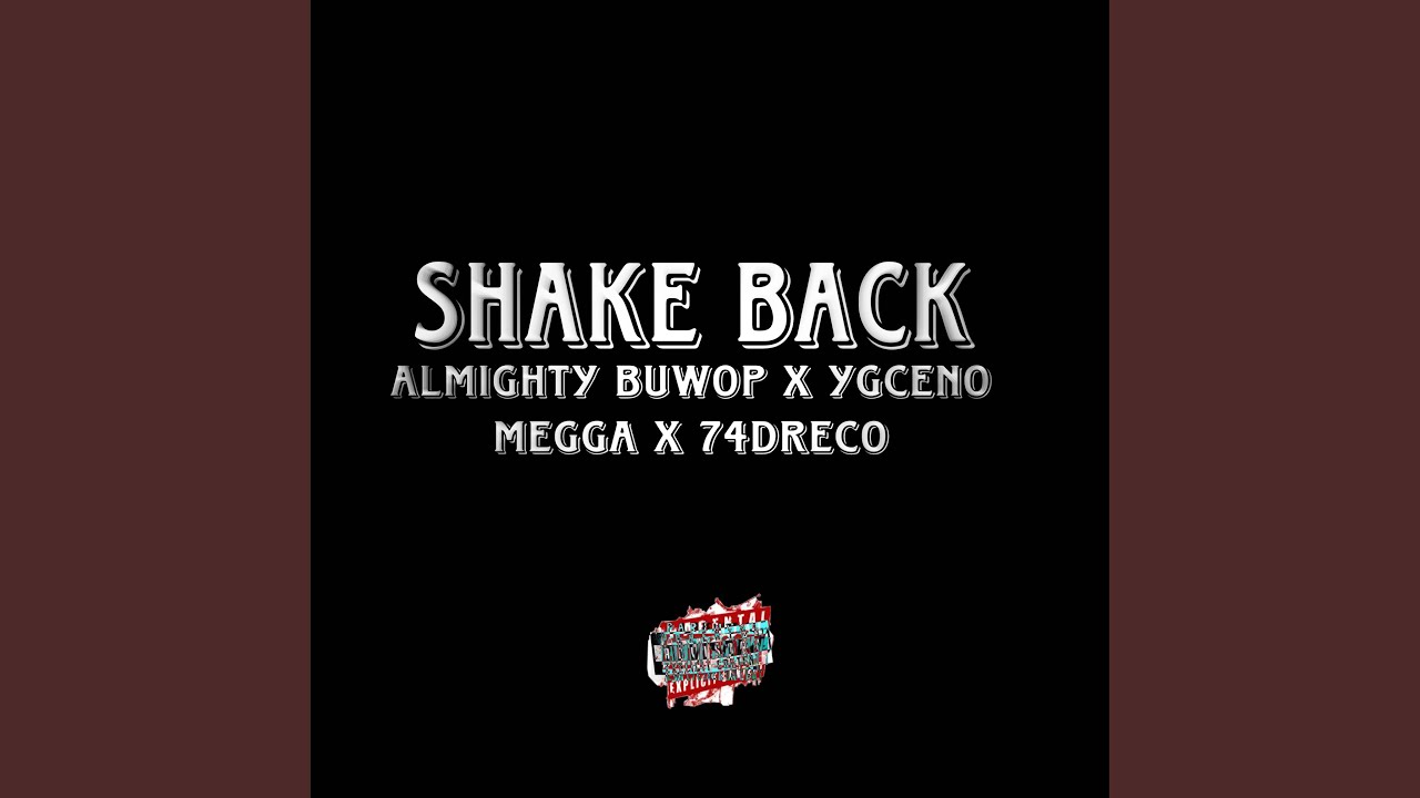 Shake Back (feat. Almighty buwop & 74Dreco) - YouTube