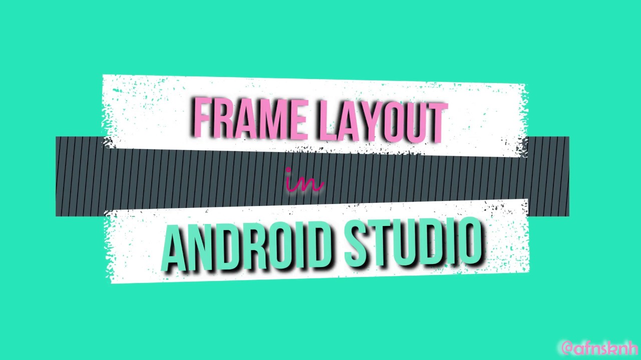 Using Frame Layout In Android Studio YouTube Using Frame Layout In Android Studio YouTube