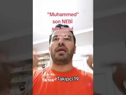 Muhammed Son nebi Son elçi mi?