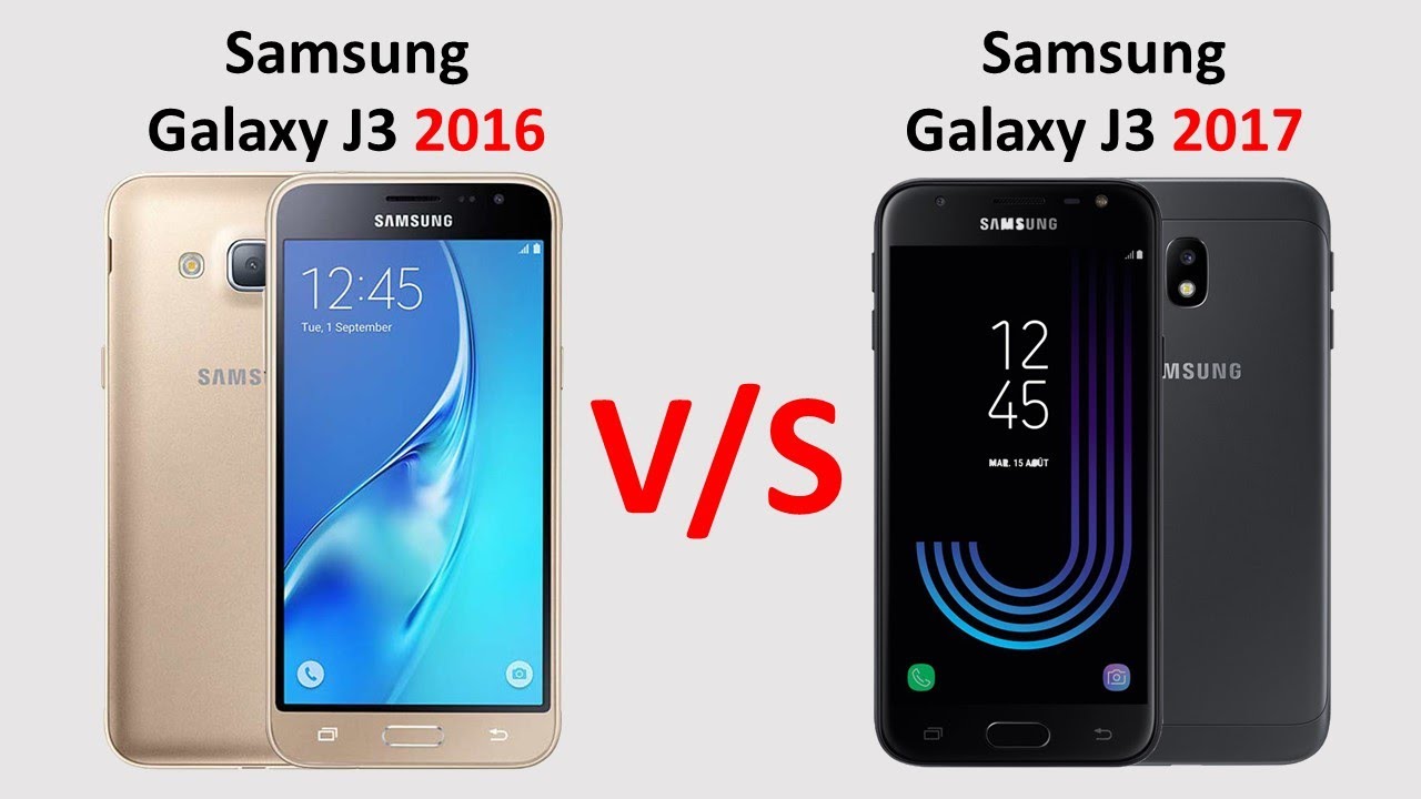 Samsung Galaxy J3 2016 vs Samsung Galaxy J3 2017 - YouTube