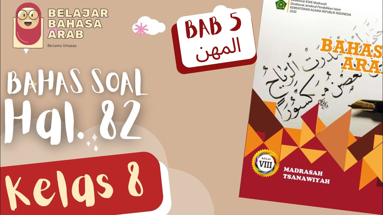 JAWABAN HAL 82 KELAS 8 - & PEMBAHASAN Bahasa Arab Kelas 8 Semester 2 ...