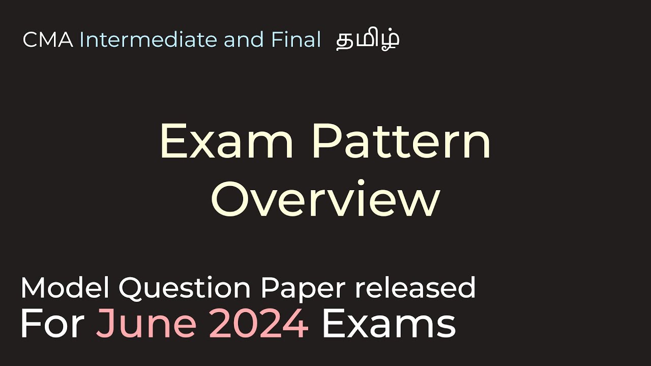 CMA Exam Pattern for June 2024 Term - Model Question Paper Overview CMA ...