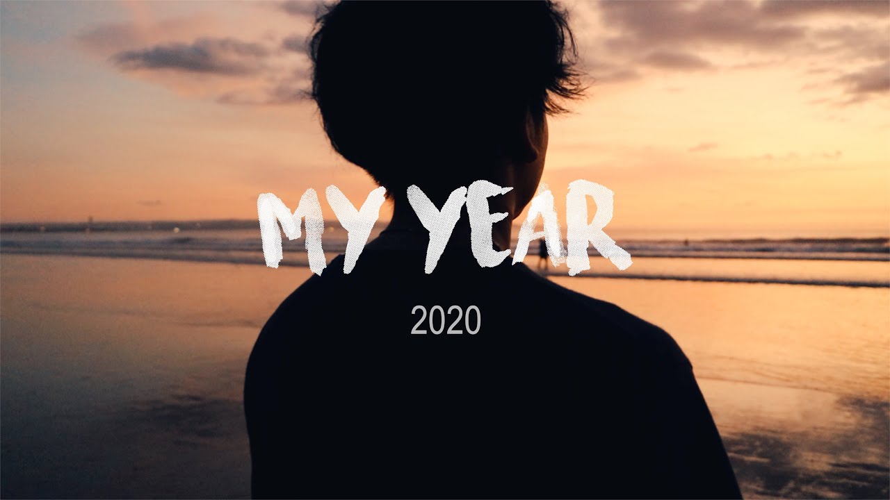 My year 2020 - YouTube
