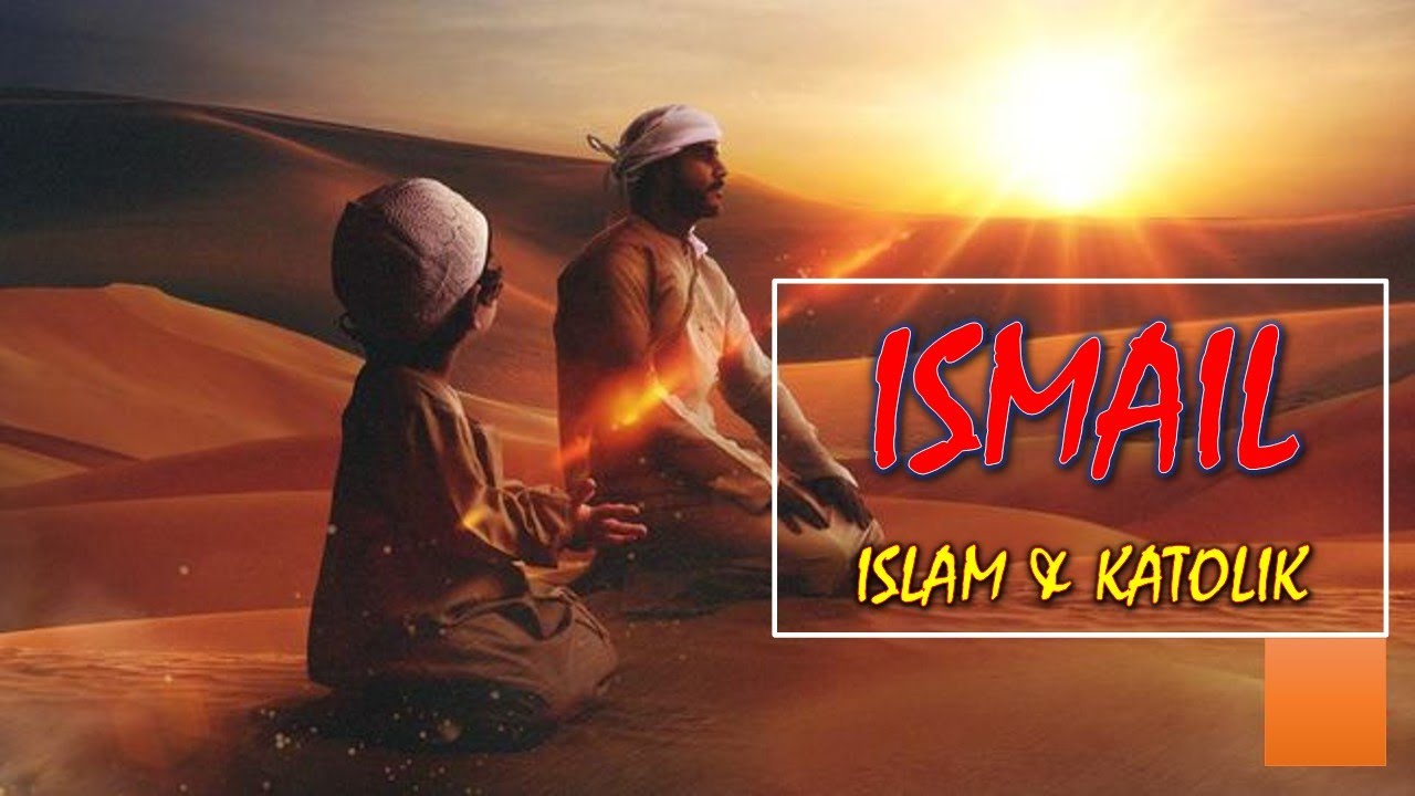 ISMAIL Islam & Katolik: Perbedaan dan Persamaan - YouTube