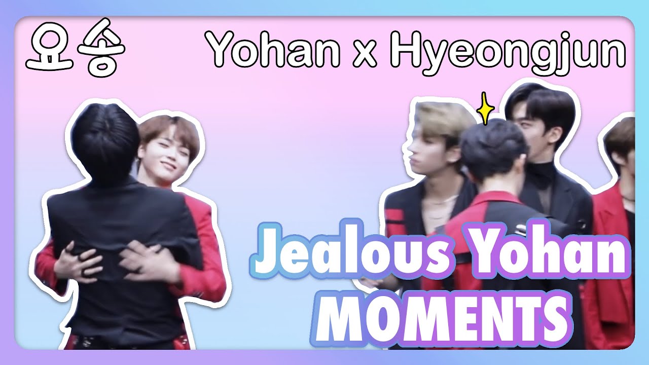 (YOSONG) Kim Yohan x Song Hyeongjun Yohan being jealous moments (mostly ...