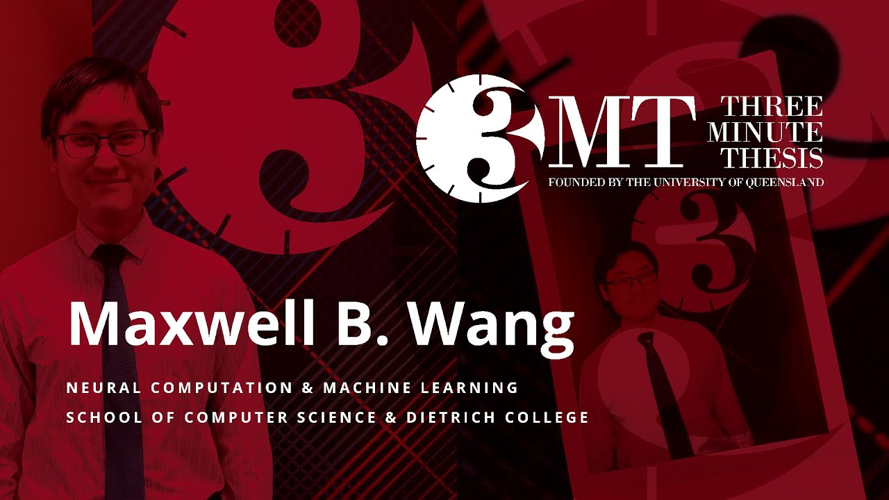 2023 3MT Championship Presentation by Maxwell B. Wang - YouTube