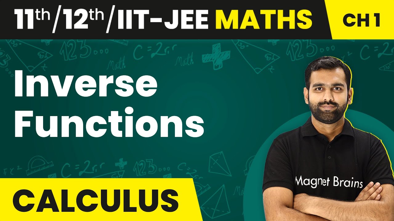 Inverse Functions - Relations and Functions | Class 11/12/IIT-JEE ...