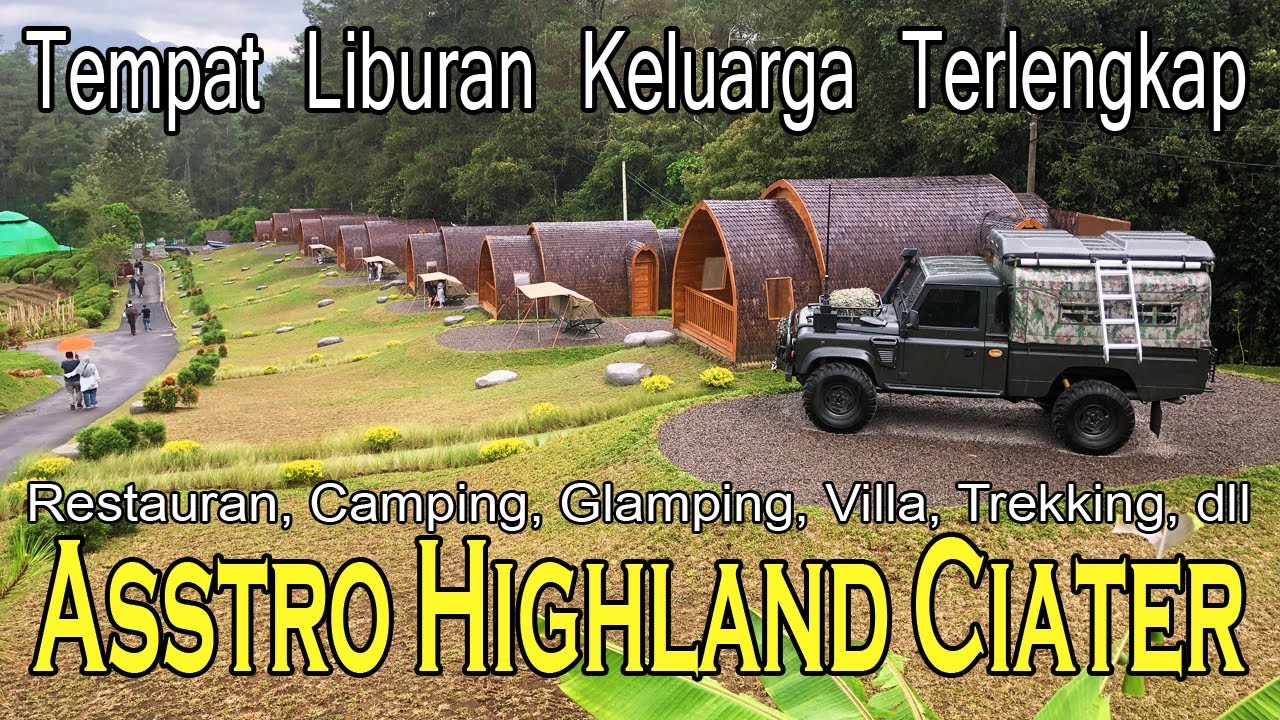 Asstro Highland Ciater Subang : Tempat Wisata Keluarga Terlengkap ...