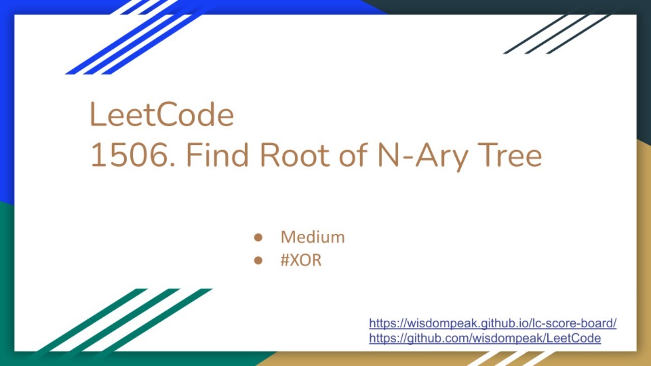 【每日一题】1506. Find Root of N-Ary Tree, 3/17/2021 - YouTube