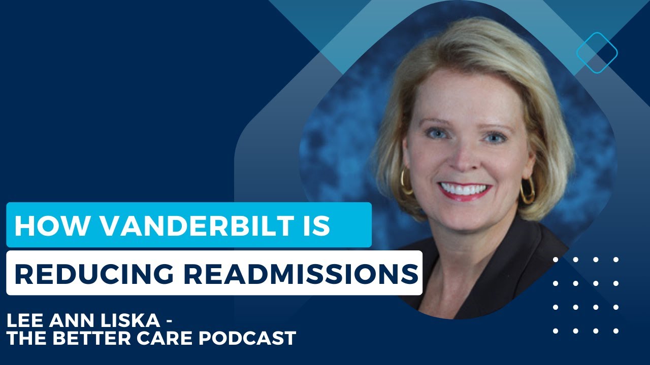 How Vanderbilt is Reducing Readmissions with VDAT with Lee Ann Liska ...