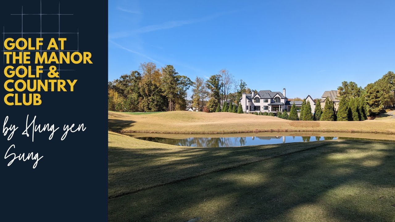 Course Tour The Manor Golf & Country Club | Tom Watson Designed ...