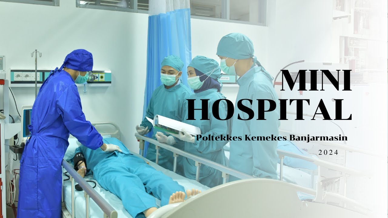 Mini Hospital Poltekkes Kemenkes Banjarmasin - YouTube