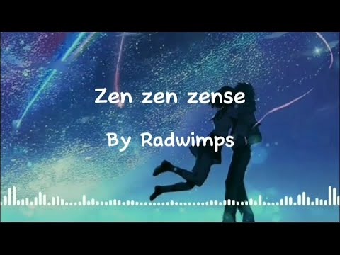 Zen zen zense - RADWIMPS ~ ( SPEED UP + Lirik Terjemahan Indonesia ...