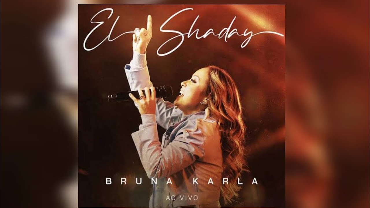 Bruna Karla - El Shaday (Ao Vivo) | LETRA - YouTube