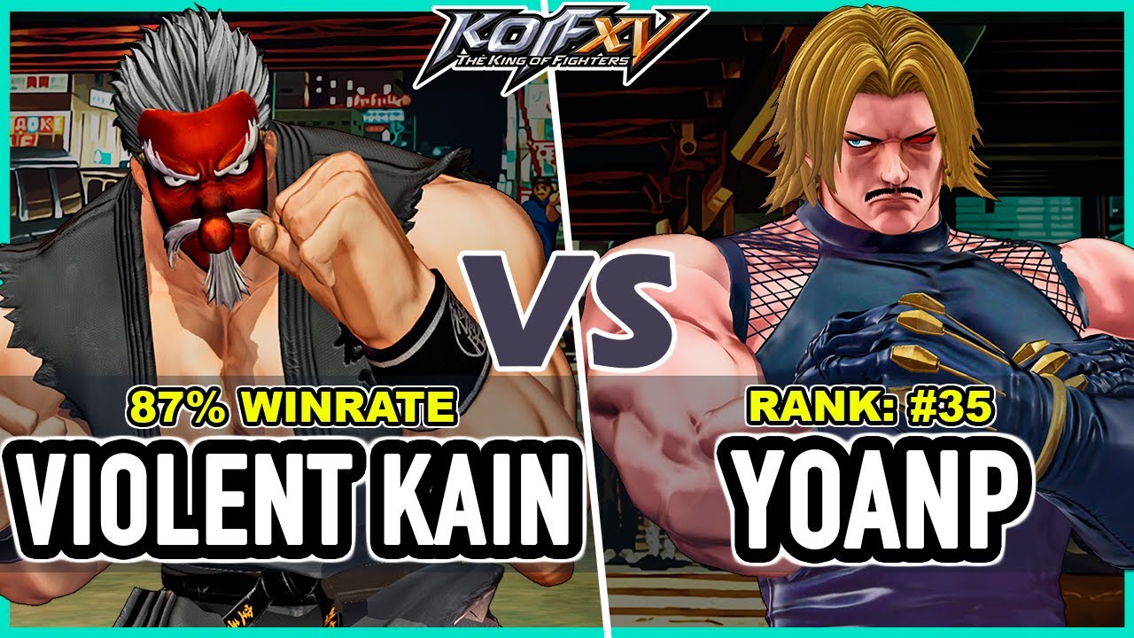 KOF XV 🔥 Violent Kain (Ryo/Rock/Iori) vs Yoanp (Shun'ei/Rugal/Clark) 🔥 ...