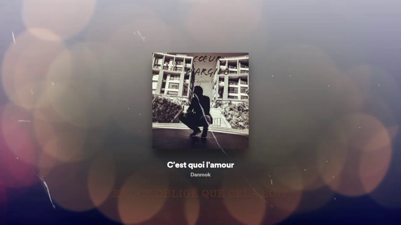 Danmok - C'est quoi l'amour (Lyric video) - YouTube