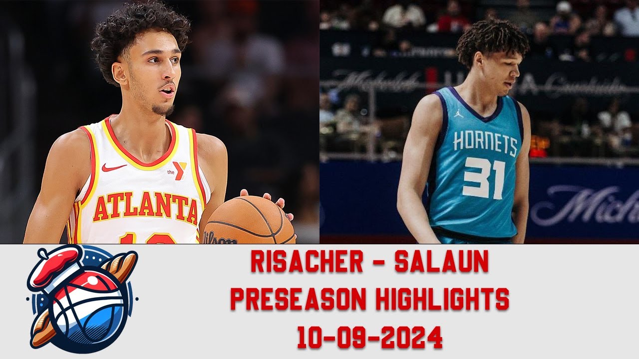 RISACHER, SALAUN : French Highlights in the NBA Preseason - 10-09-2024 ...