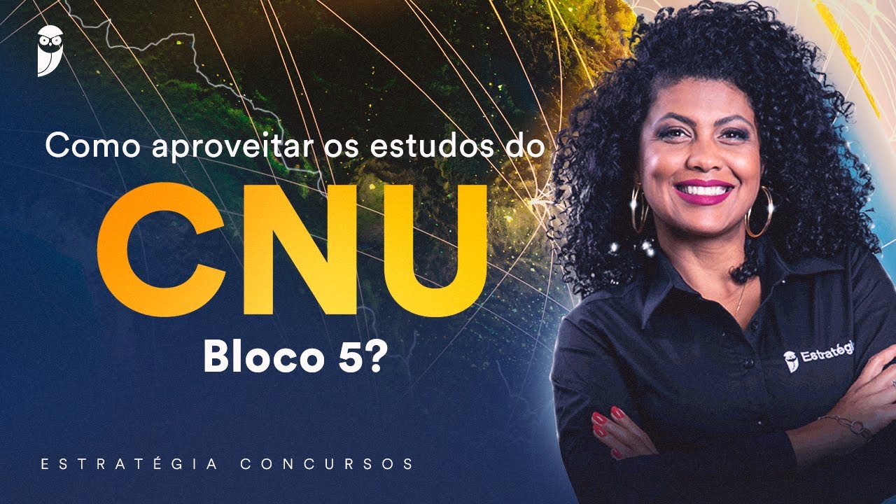 Como aproveitar os estudos do CNU - Bloco 5? - YouTube