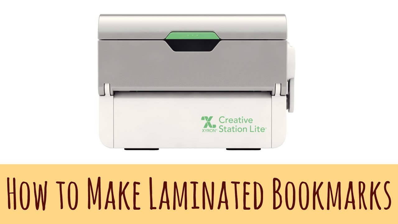 Make Laminated Bookmarks with Creative Station Lite by Xyron - YouTube
