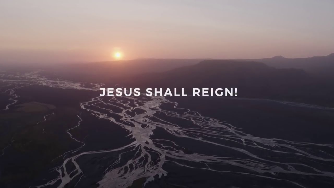 Jesus Shall Reign (Official Lyric Video) - Keith & Kristyn Getty - YouTube