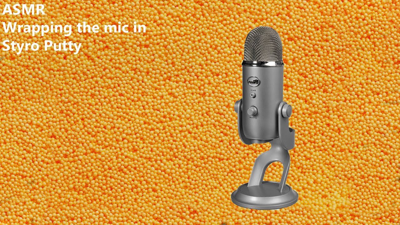 [ASMR] Wrapping the mic in Styro-Putty (Sticky Sounds) - YouTube