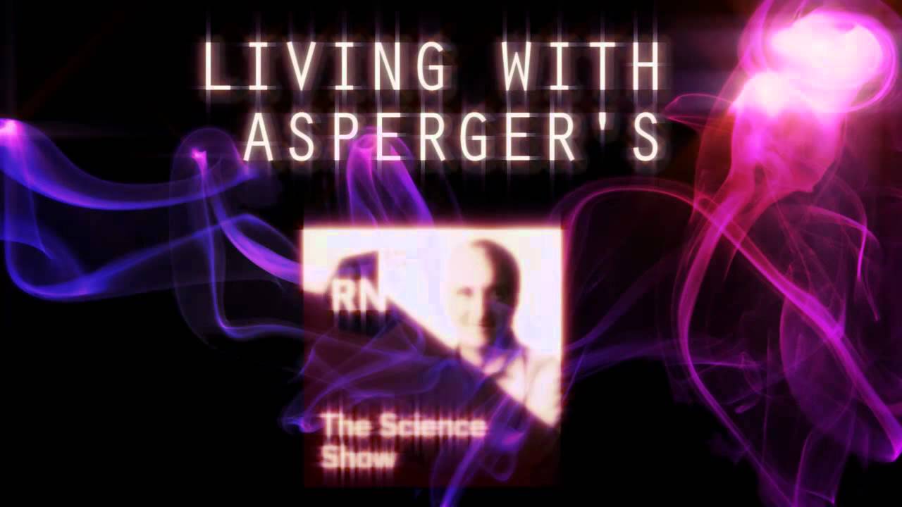 ABC - Science Show - Living With Asperger's - YouTube