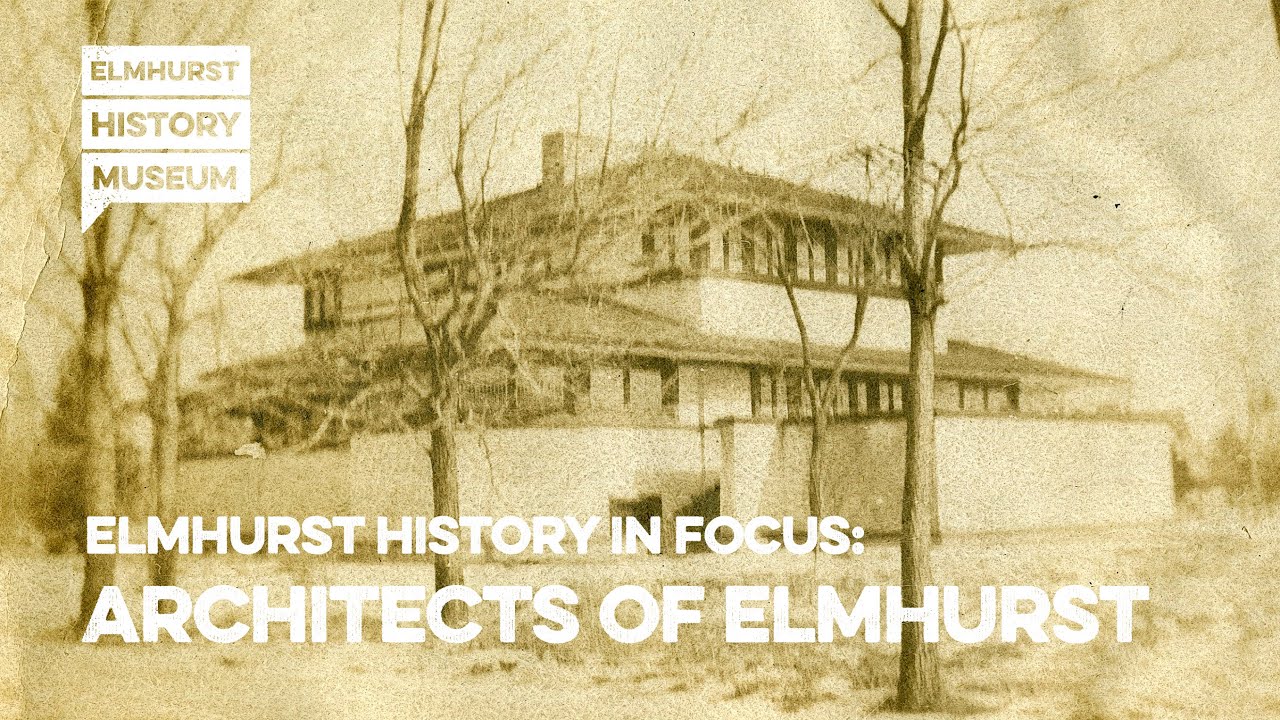 Elmhurst History In Focus: Architects of Elmhurst - YouTube
