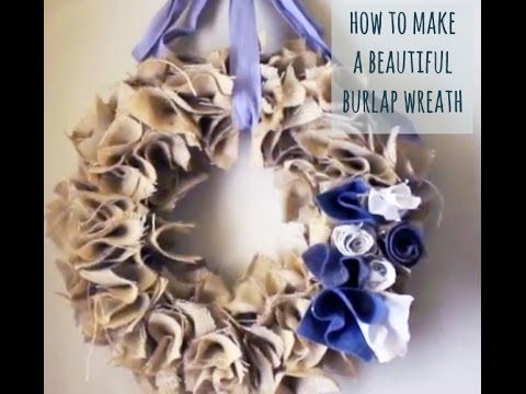 How to make a Beautiful Burlap Wreath - YouTube