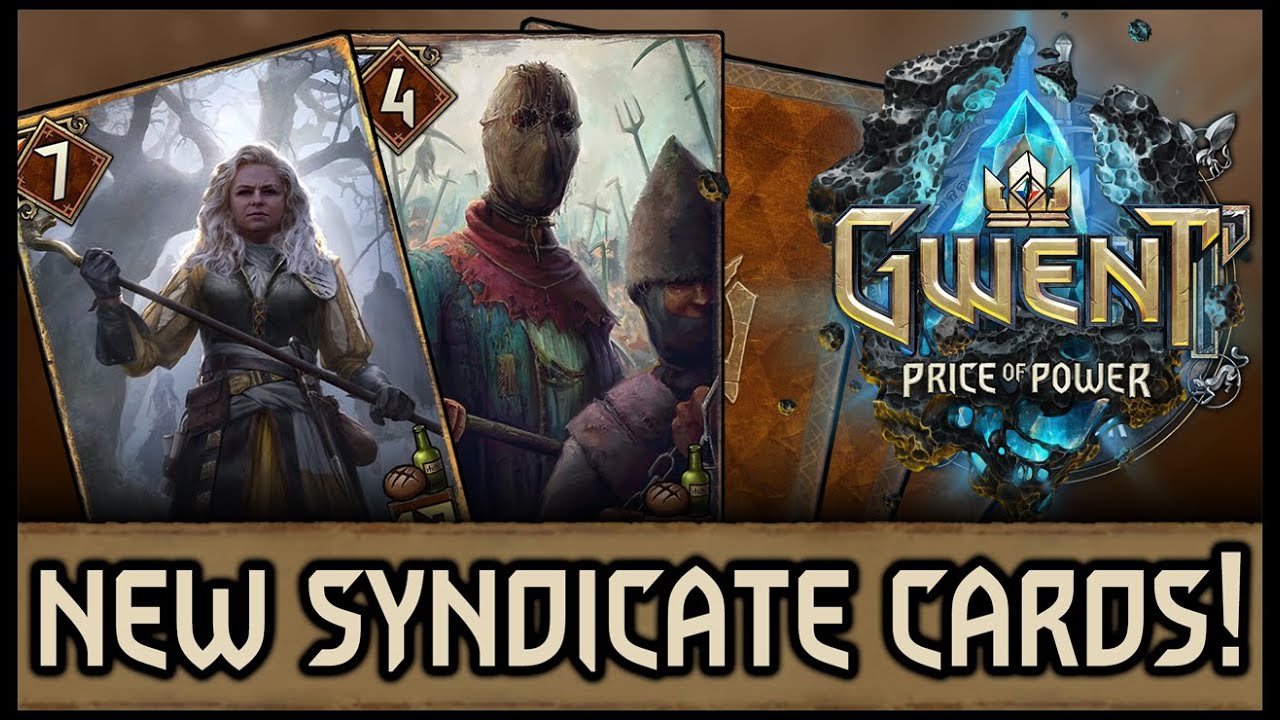 [GWENT] NEW SYNDICATE CARDS REVEALED! - Price of Power - YouTube