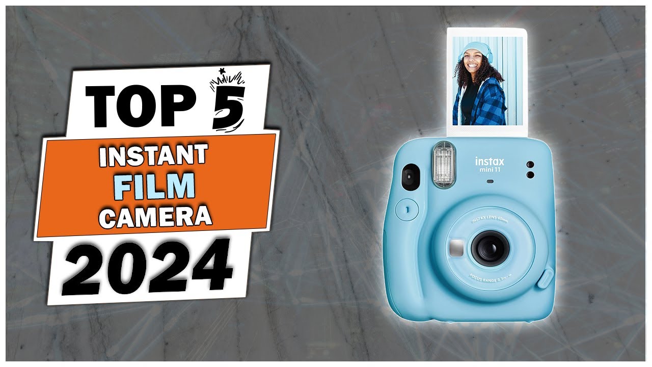 Top 5 Best Instant Film Cameras To Buy In 2024 - Instant Cameras 2024 ...