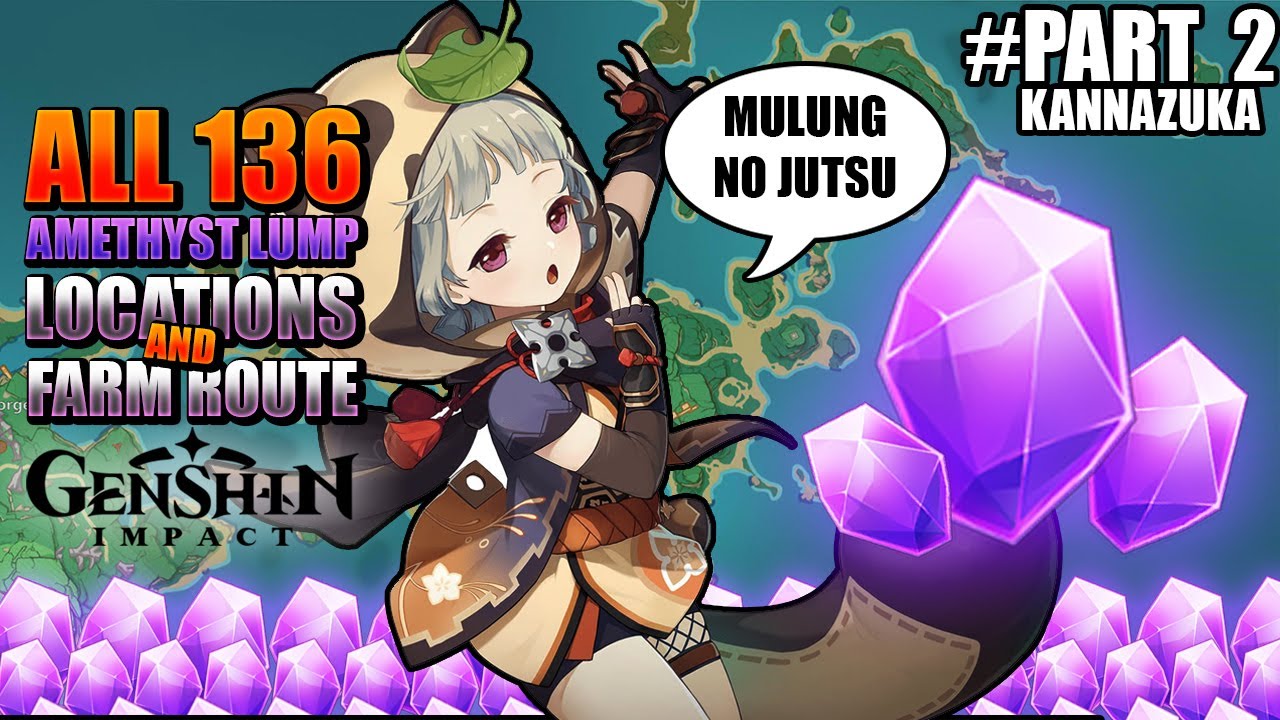 GENSHIN IMPACT - PART 2 KANNAZUKA ALL AMETHYST LUMP LOCATIONS AND FARM ...
