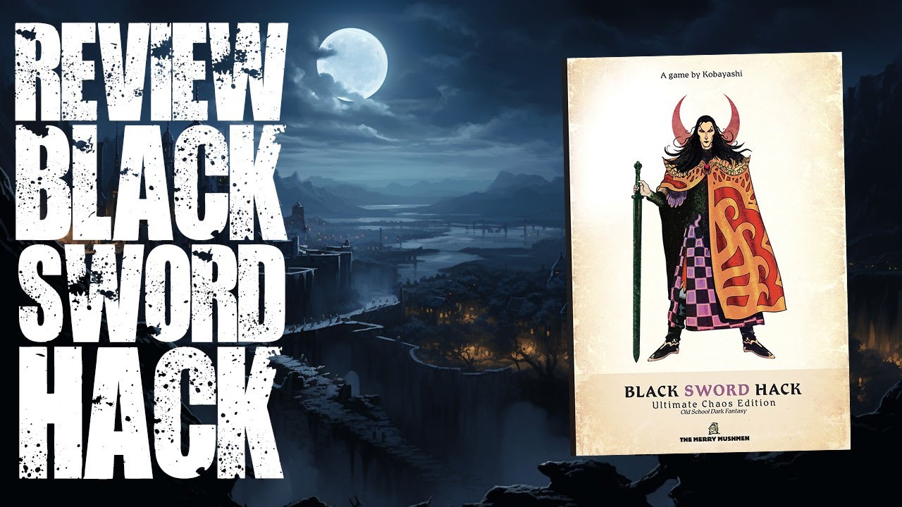 #TTRPG Review - Black Sword Hack, Ultimate Chaos Edition, Old School ...