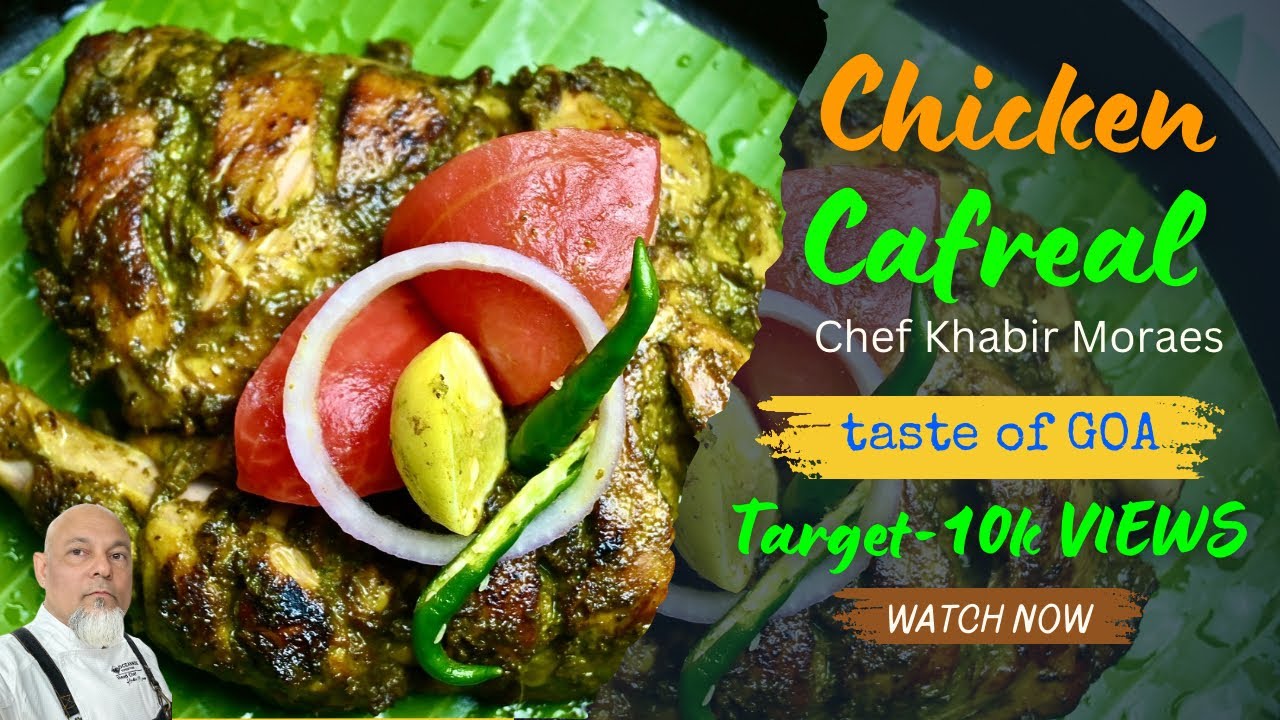 GOAN CHICKEN CAFREAL /chefkhabirmoraes - YouTube