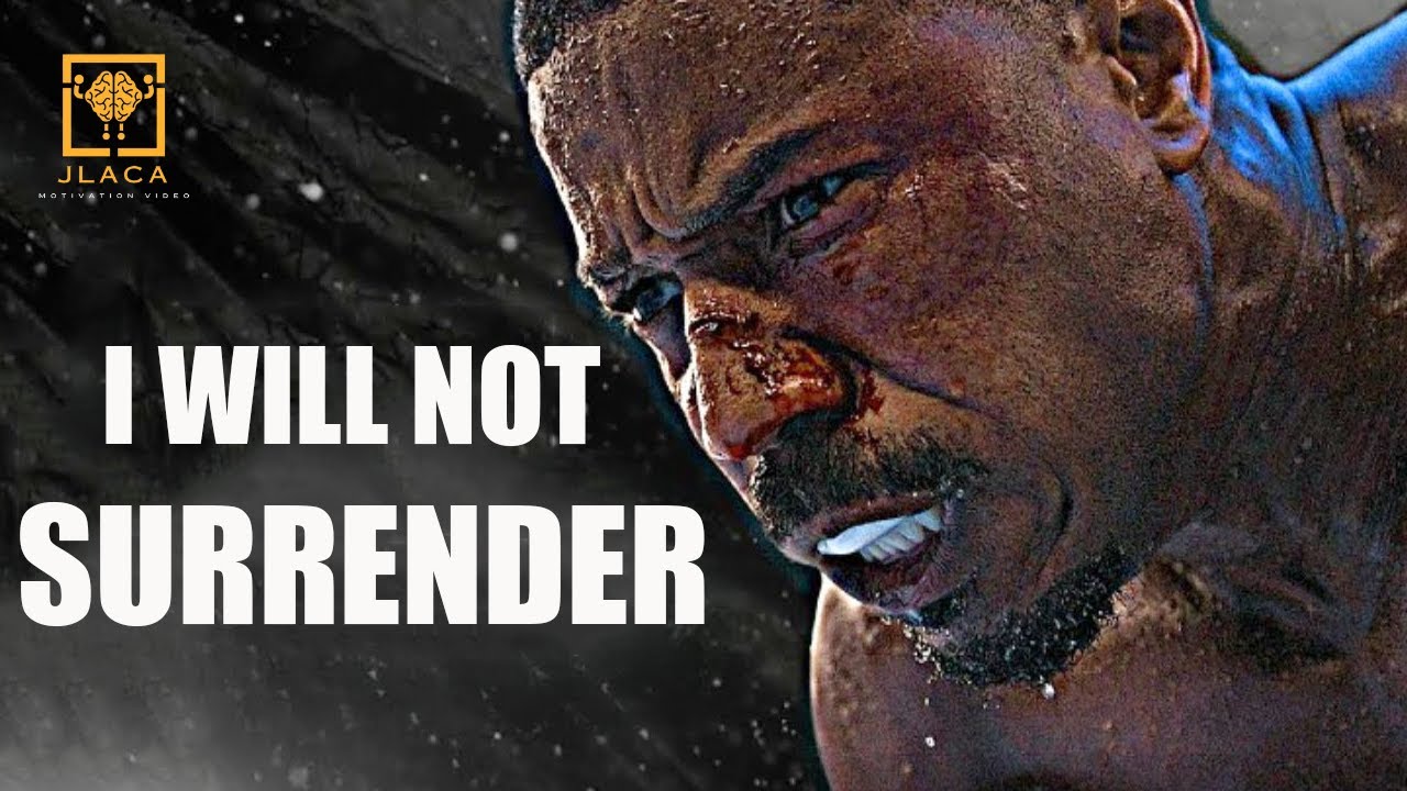I WILL NOT SURRENDER | Motivational Video 2023 - YouTube