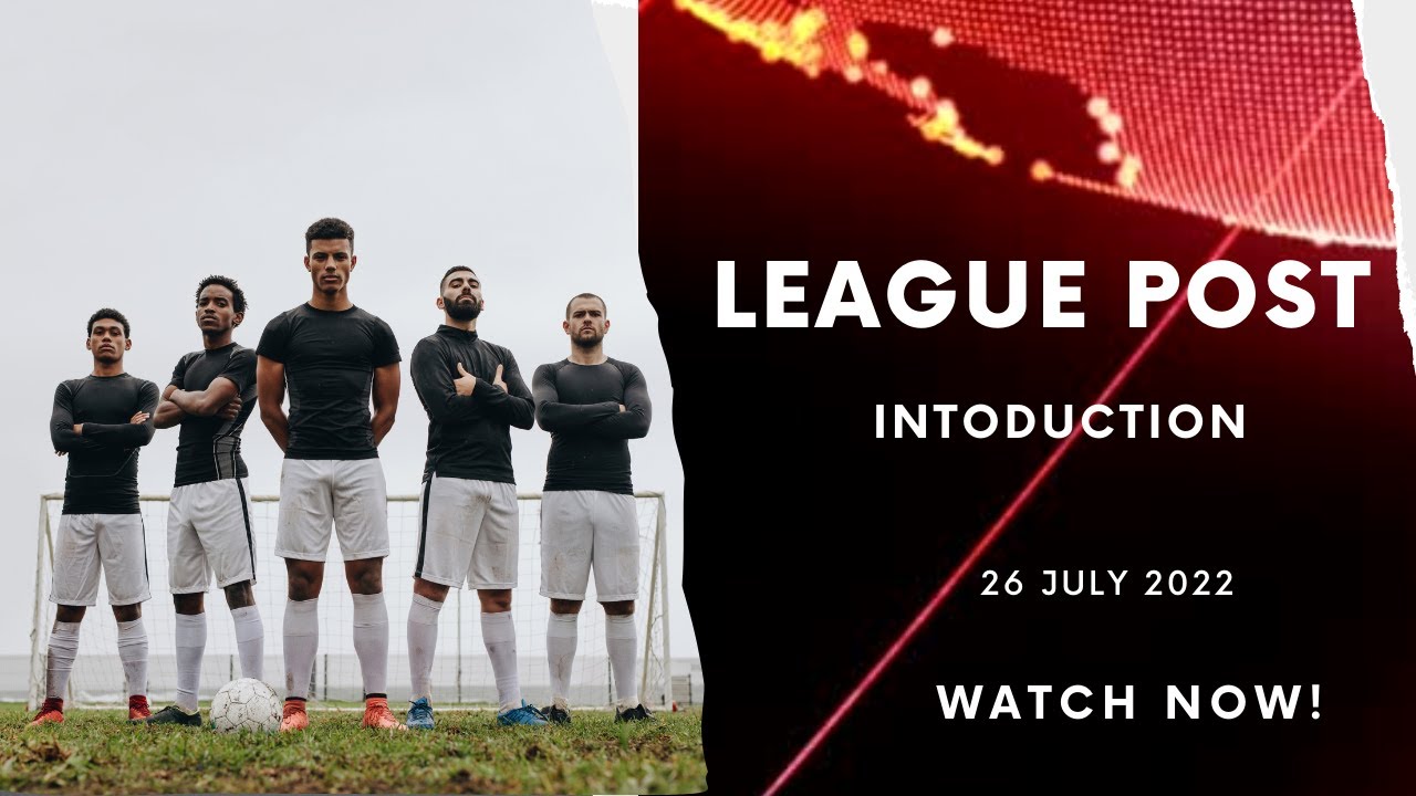 League Post Intro - YouTube