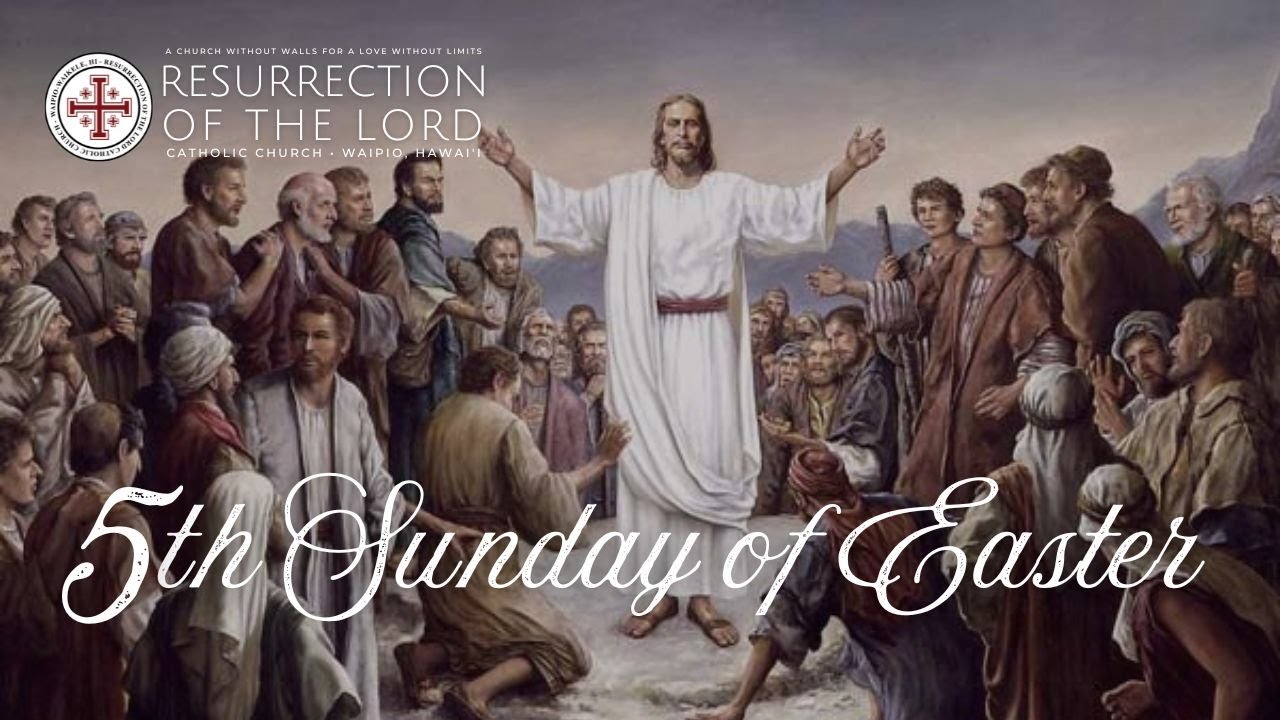 5th Sunday of Easter - YouTube