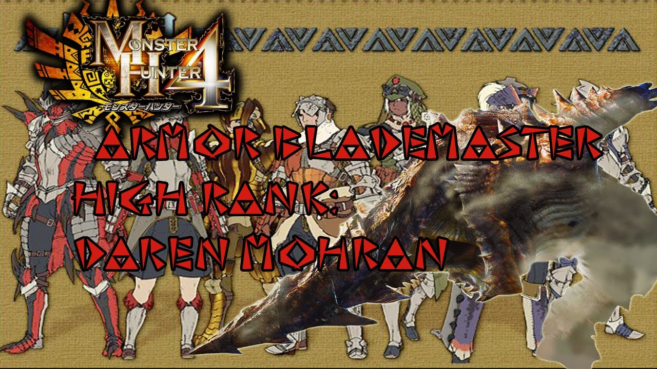 MH4 Armor Blademaster HR: Daren Mohran (Zanhi Ha series) analysis / MH4 ...