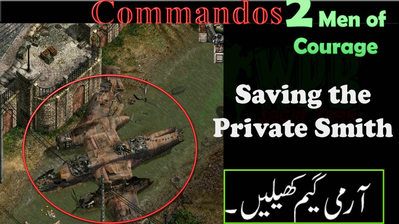 Commandos 2 | Men of Courage | Saving The Private Smith Full GamePlay - YouTube