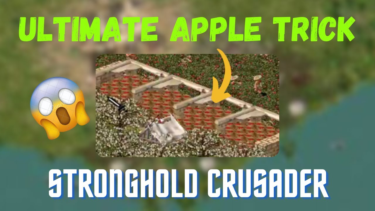 Stronghold Crusader: Ultimate Apple Trick(Bug)| Unlimited apples in ...