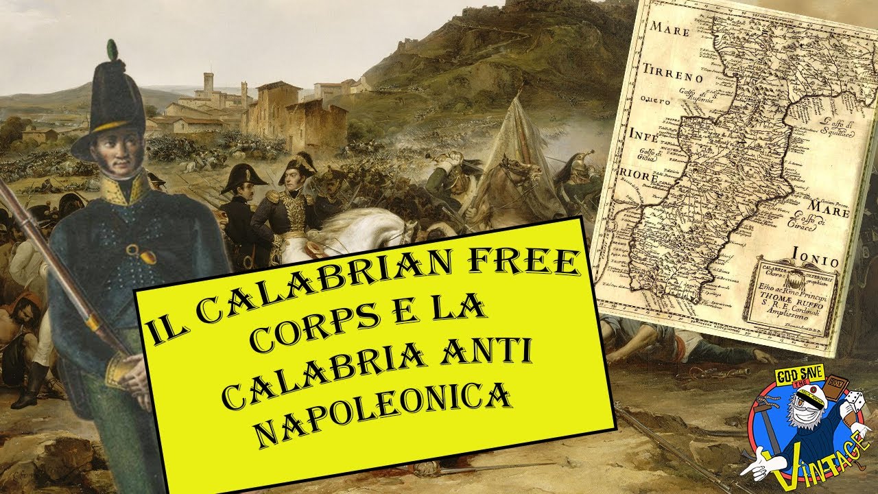 Il Calabrian Free Corps e la Calabria anti napoleonica (documentario ...