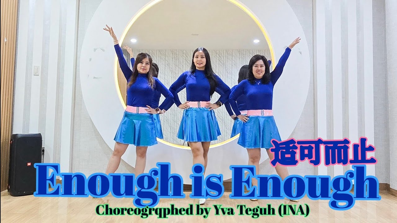Enough is Enough [适可而止] | Choreographed by Yva Teguh (INA) | Demo by ...