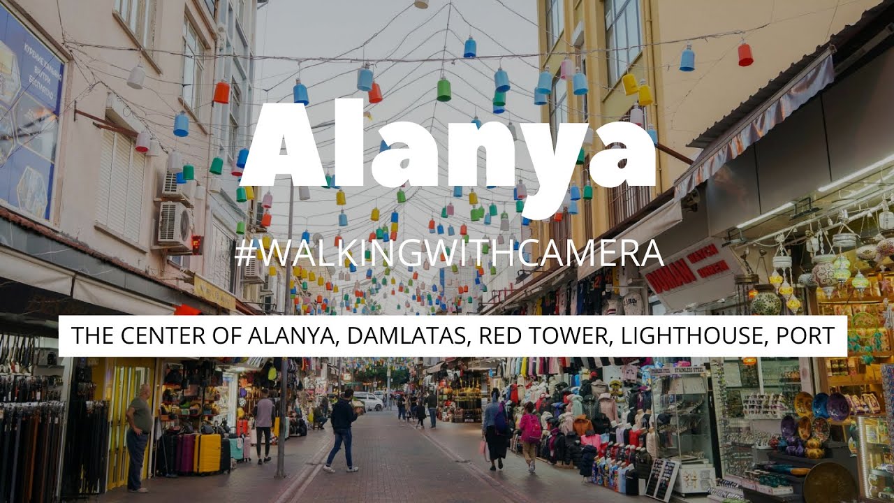 Alanya. Walk in the center of Alanya, Cleopatra Beach, Damlatas street ...