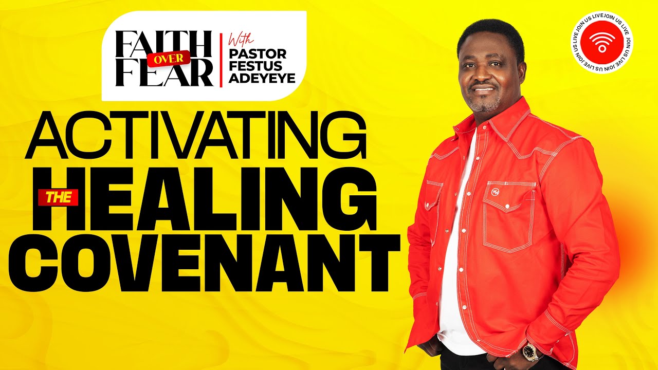 Activating The Healing Covenant | Pastor Festus Adeyeye | ALCC Winners ...