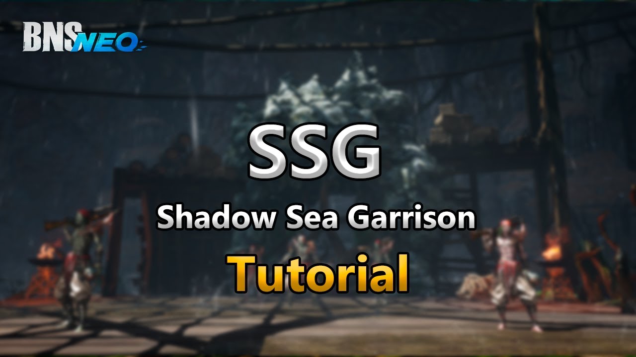 BnS Neo: Shadow Sea Garrison [Tutorial] - YouTube