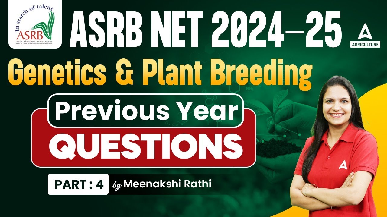 ASRB Net Genetics and Plant Breeding Previous Year Questions | ASRB Net ...