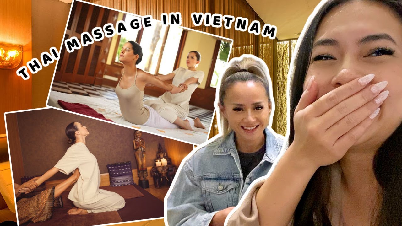 First Time Thai Massage Dragon Bridge Show Ba Ngoais House Youtube