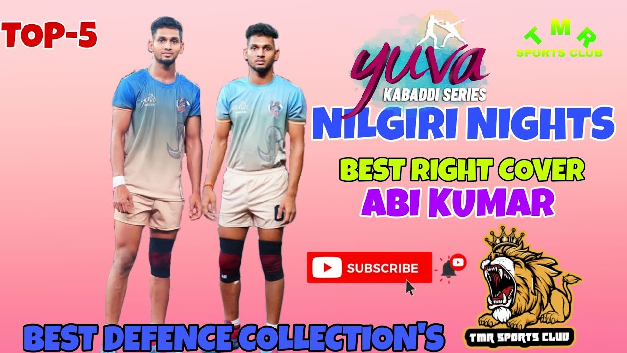 YUVA KABADDI SERIES |NILGIRI NIGHTS|RIGHT COVER|ABI KUMAR|TOP-5 BEST DEFENCE COLLECTION'S|# ...